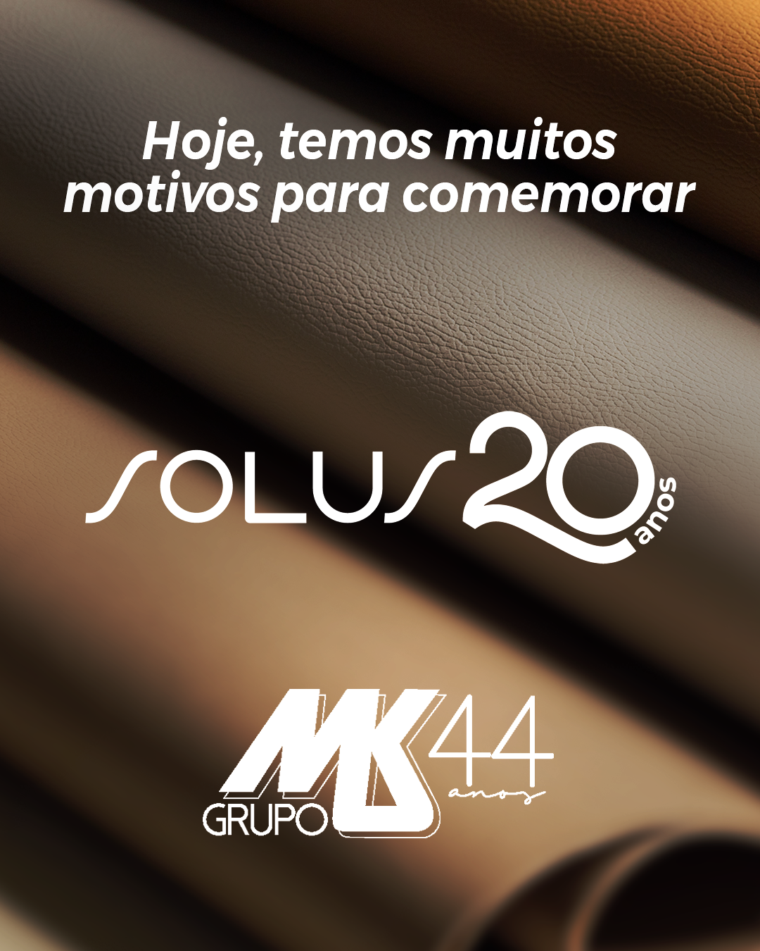 Dupla comemoração: 44 anos do GRUPO MK e 20 anos da SOLUS – MK Grupo